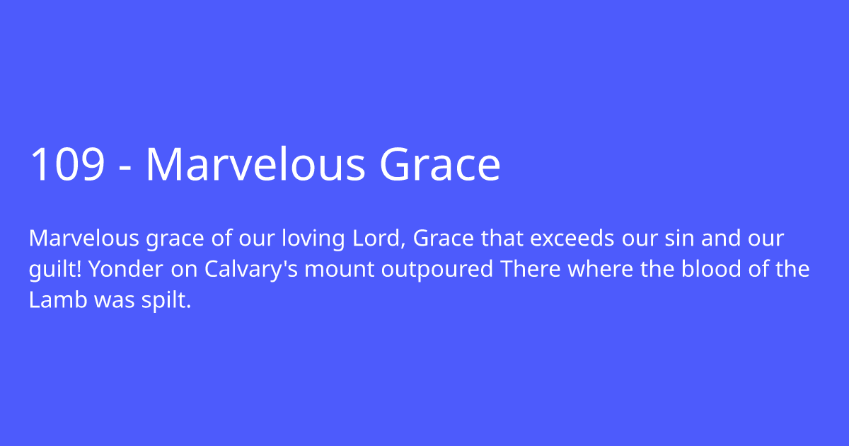 109- Marvelous Grace | SDA Hymnal