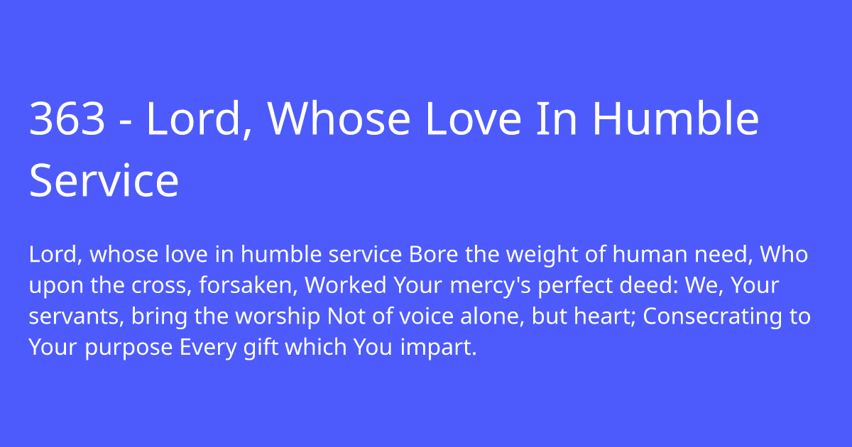 363- Lord, Whose Love In Humble Service | SDA Hymnal