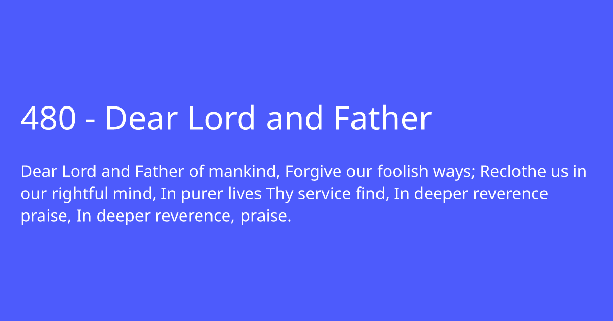 480- Dear Lord and Father | SDA Hymnal