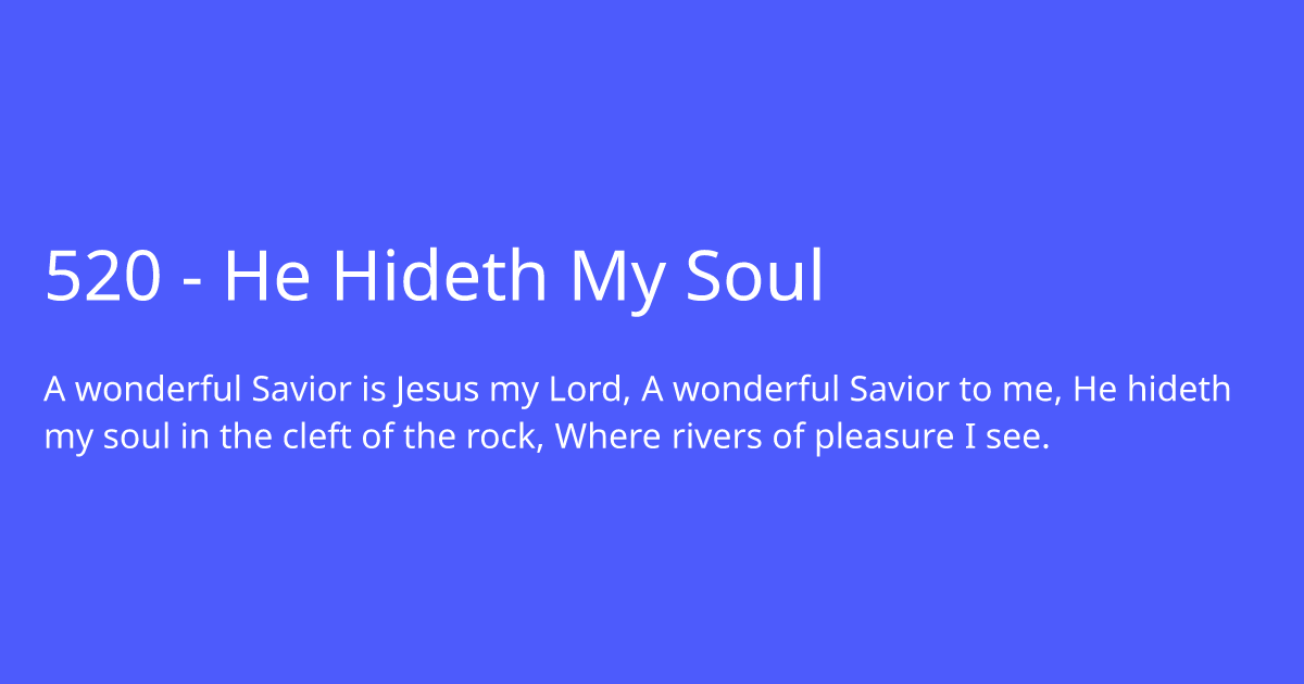 520- He Hideth My Soul | SDA Hymnal 520- He Hideth My Soul | SDA Hymnal