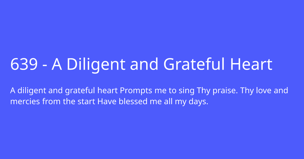 639- A Diligent and Grateful Heart | SDA Hymnal 639- A Diligent and Grateful Heart | SDA Hymnal