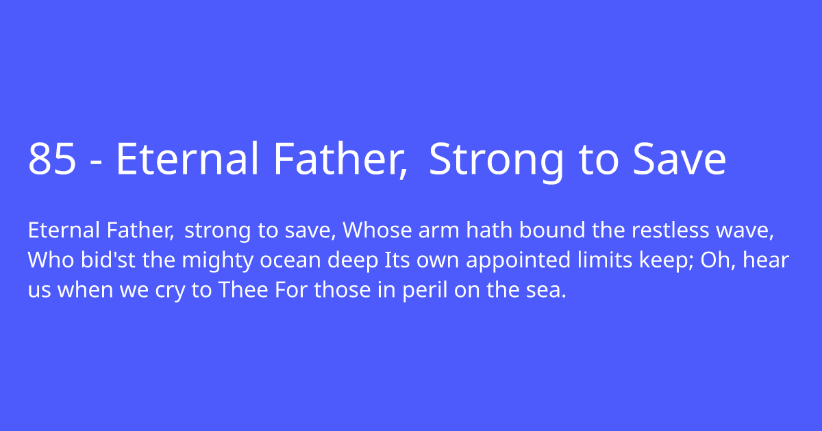85- Eternal Father, Strong to Save | SDA Hymnal