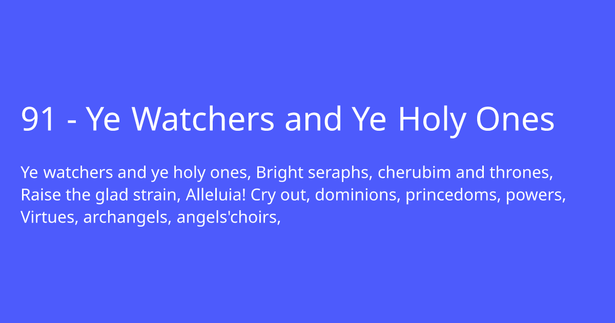 91- Ye Watchers and Ye Holy Ones | SDA Hymnal 91- Ye Watchers and Ye Holy Ones | SDA Hymnal